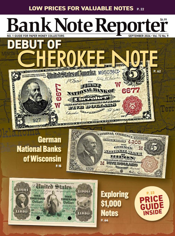 2024 Bank Note Reporter September Digital Issue No. 09 – Numismaster