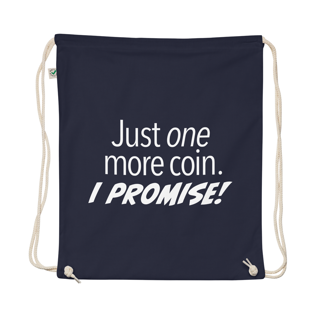 "Just One More Coin" Organic cotton drawstring bag – Numismaster