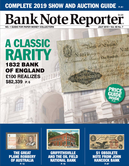 2019 Bank Note Reporter Digital Issue No. 07, July – Numismaster